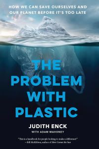 IC Book Launch: The Problem with Plastic by Judith Enck in conversation ...