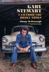 Book Launch: Gary Stewart: I Am From the Honky-Tonks by Jimmy McDonough ...